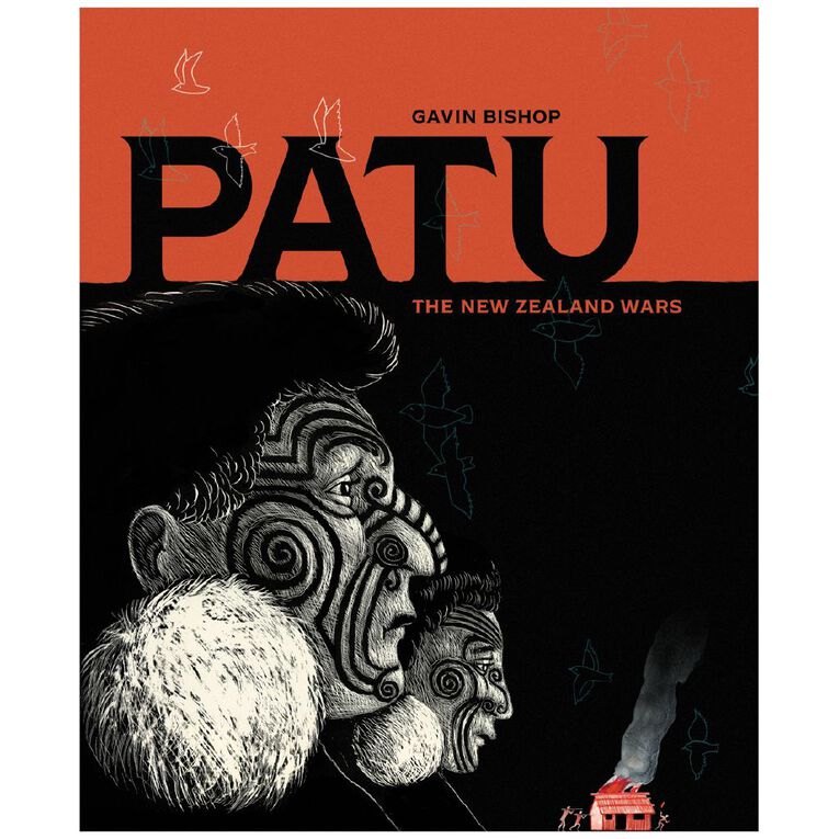 Patu: The New Zealand Wars by Gavin Bishop | The Warehouse