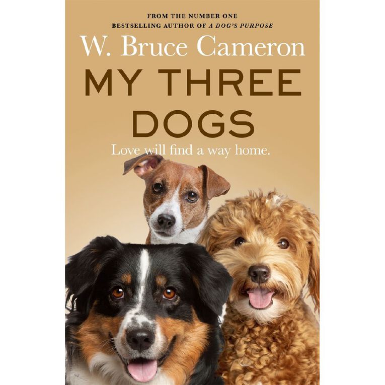 My Three Dogs by W Bruce Cameron | The Warehouse