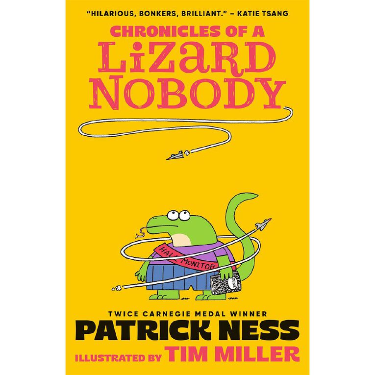 Chronicles Of A Lizard Nobody by Patrick Ness | The Warehouse