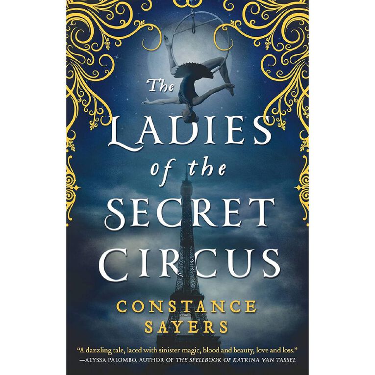 The Ladies Of The Secret Circus by Constance Sayers | The Warehouse
