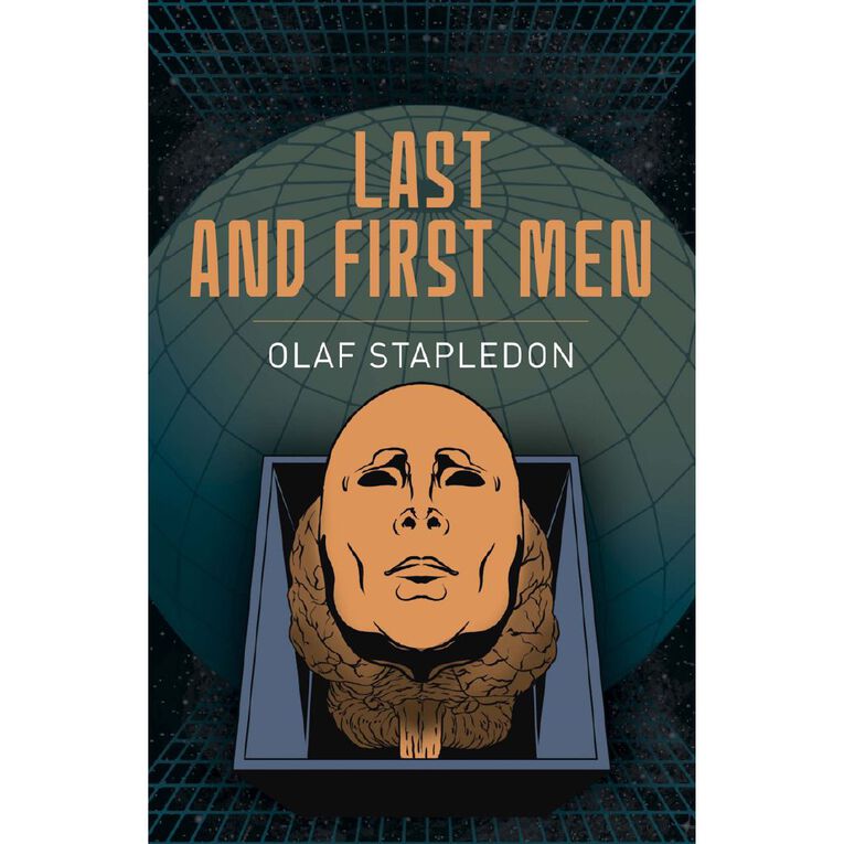 ARC Classics: Last And First Men by Olaf Stapledon | The Warehouse