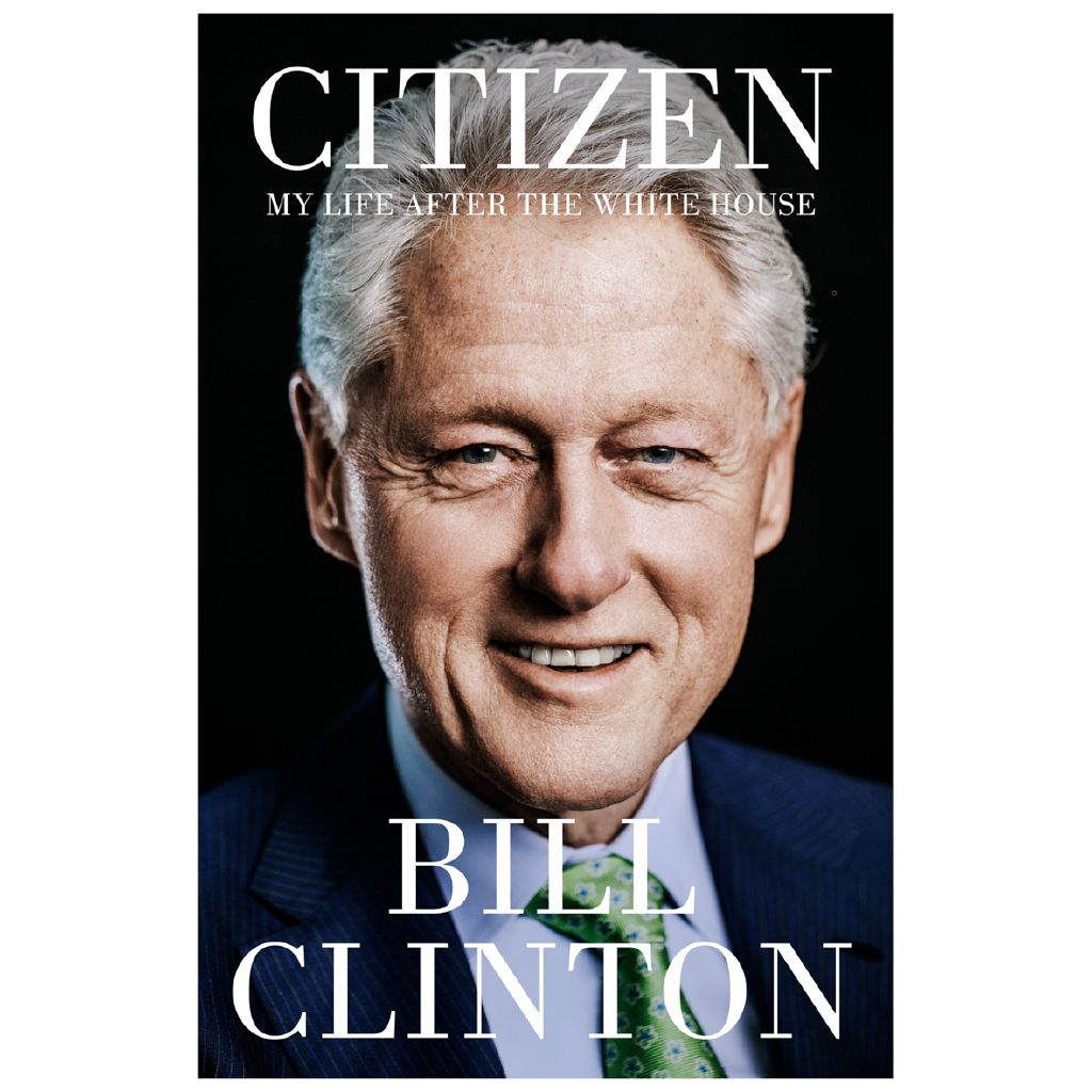 Citizen: My Life After The White House by Bill Clinton | The Warehouse