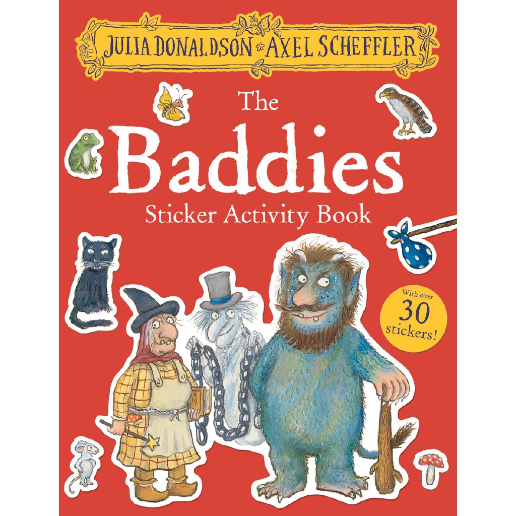 The Baddies: Sticker And Activity Book by Julia Donaldson | The Warehouse