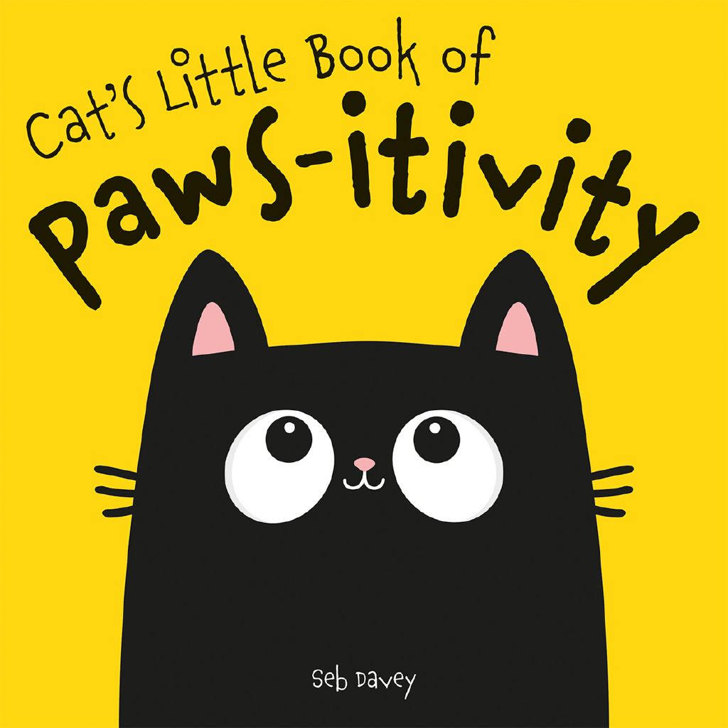 Cats Little Book Of Pawsitivity by Seb Davey | The Warehouse