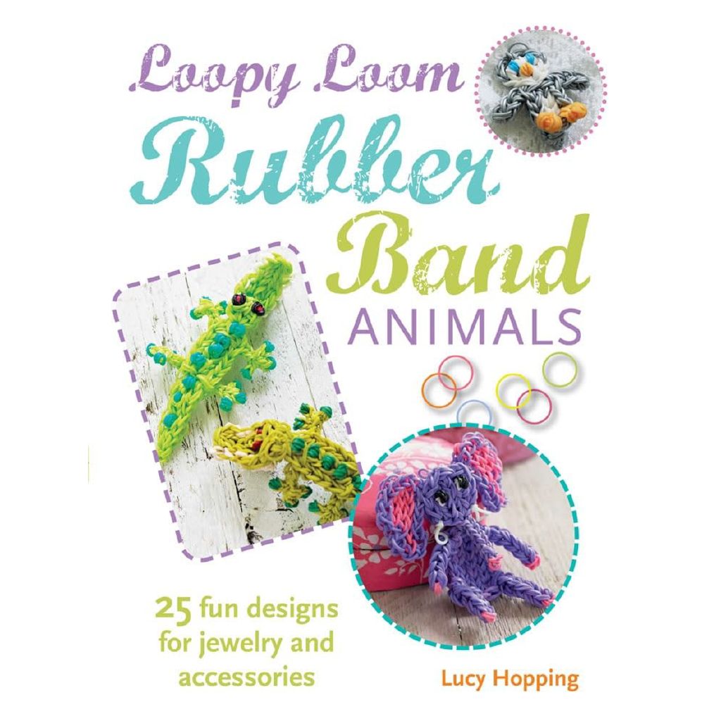 Loopy Loom Rubber Band Animals by Lucy Hopping | The Warehouse
